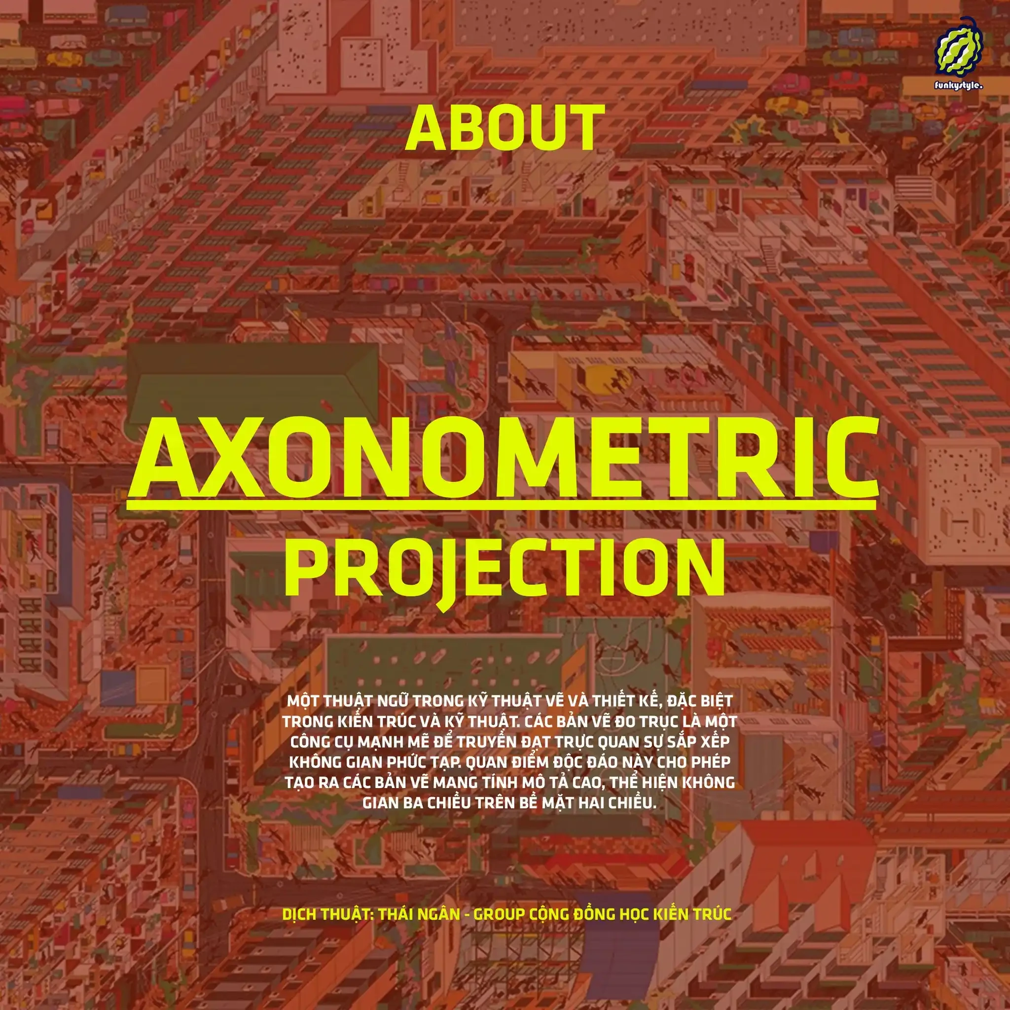 AXONOMETRIC PROJECTION - Phép chiếu trực giao trong diễn họa kiến trúc