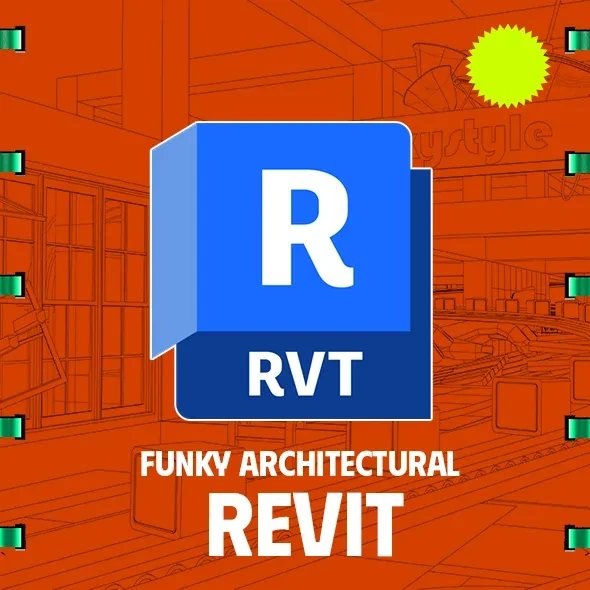 Khóa Học Revit Kiến Trúc Tư Duy, Triển Khai và Sáng Tạo - Funky Style
